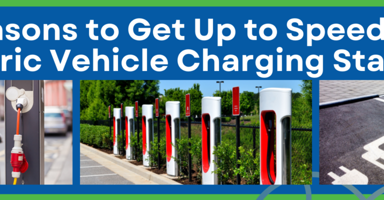 5 Reasons to Get Up to Speed with Electric Vehicle Charging Stations ...